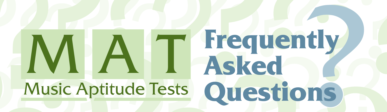 Music Aptitude Test frequently asked questions (FAQs)